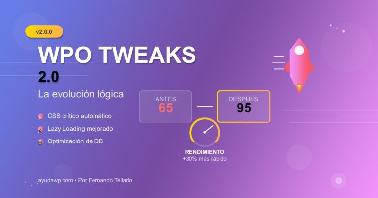 WPO Tweaks 2.x: la evolución definitiva del plugin de optimización más querido de WordPress ...